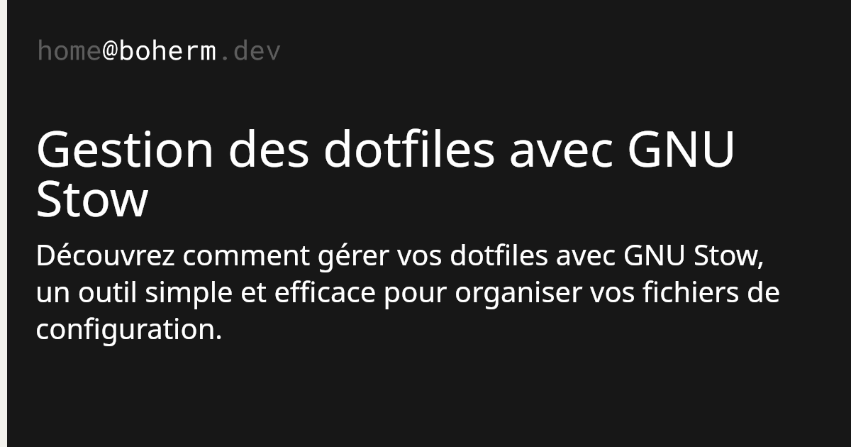 Gestion des dotfiles avec GNU Stow | home@boherm.dev